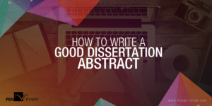 The Ultimate Guide to Crafting a Standout Dissertation Abstract