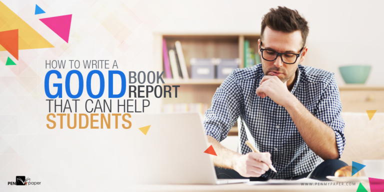 How To Write A Good Book Report That Can Help Students 