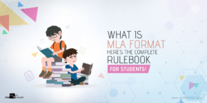Exploring the MLA Format– A Complete Guidebook for Students