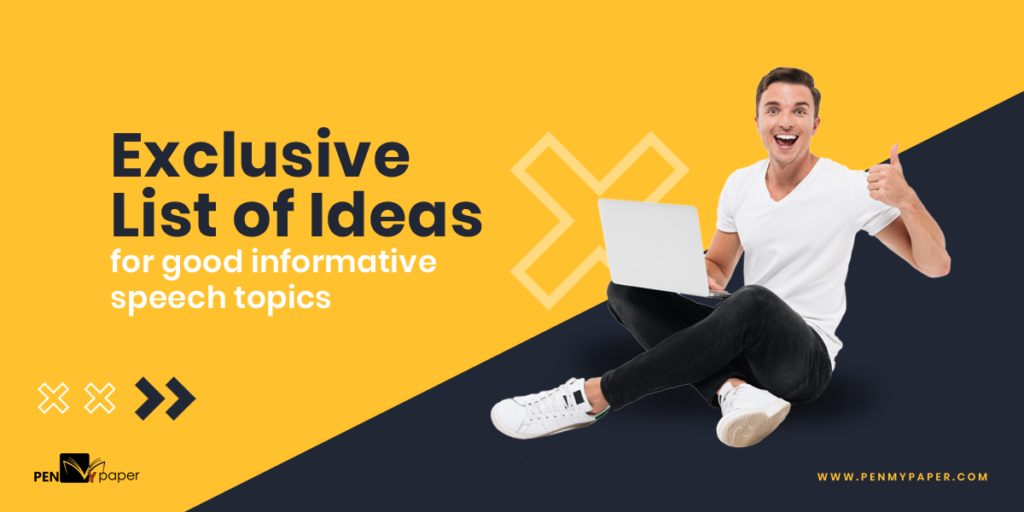 Exclusive List of Ideas for Good Informative Speech Topics