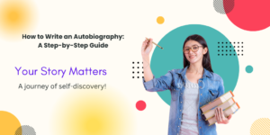 How to Write an Autobiography: Your Story, Your Words